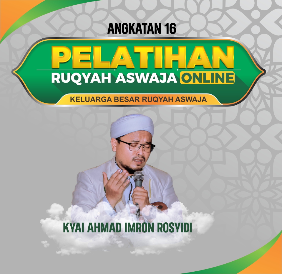 Info Pelatihan Online Ruqyah Aswaja KBRA - Angkan 16 - KBRA